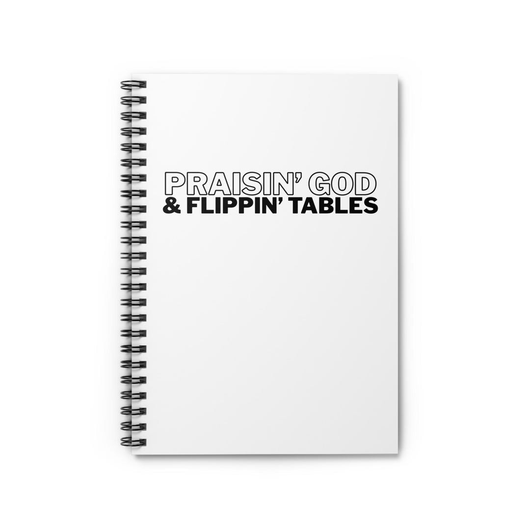 Praisin' God & Flippin' Tables Spiral Notebook - Journal - Etsy