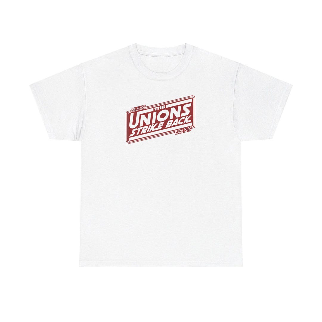 The Unions Strike Back Unisex Heavy Cotton Tee - Etsy