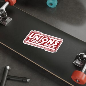 The Unions Strike Back Pro-union Pro-worker Pro-labor Die-cut Sticker ...