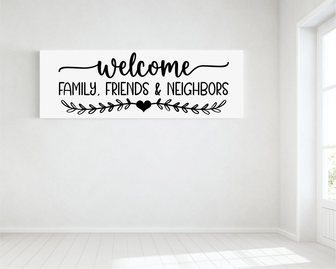 Welcome Family Friends and Neighbors Canvas Family Wall - Etsy
