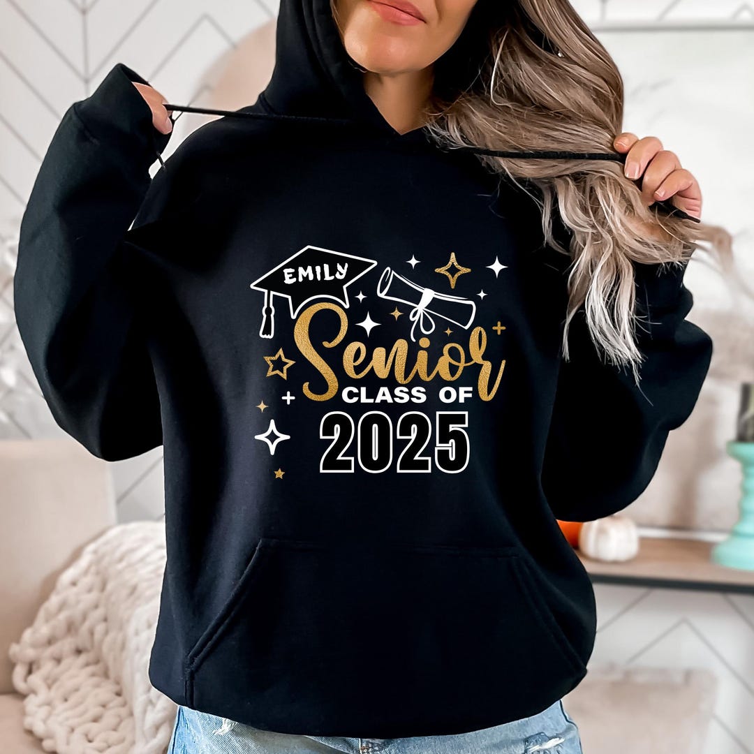 Custom Senior 2025 Sweatshirt, Graduation 2025 Hoodie, Senior Gift ...