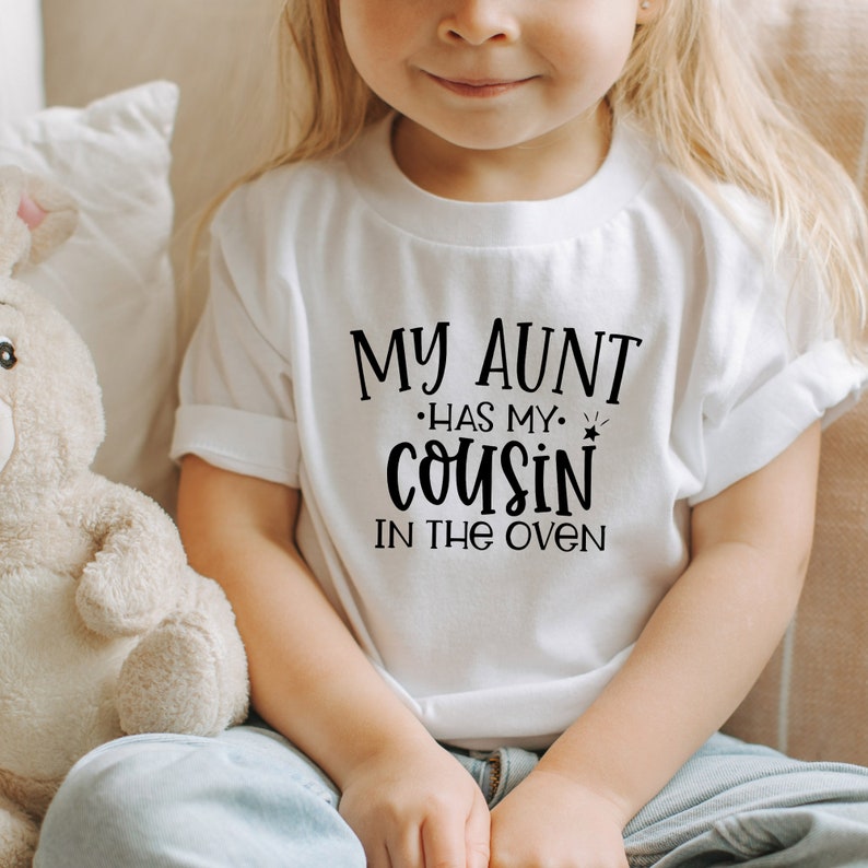 My Aunt Has My Cousin in the Oven T-shirt, Baby Announcement Tee ...