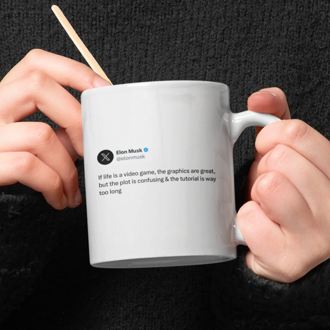 Elon Musk Twitter Mug, If Life Was a Video Game Mug, Elon Musk Tweet ...