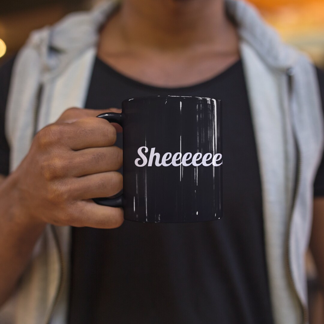 Sheeesh Funny Gen Z Black Coffee Mug Gen Z Gifts Gen Z - Etsy