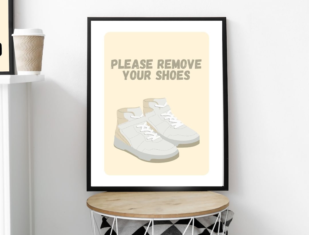 Please Remove Your Shoes Sign for Open House or Entryway, Real Estate ...