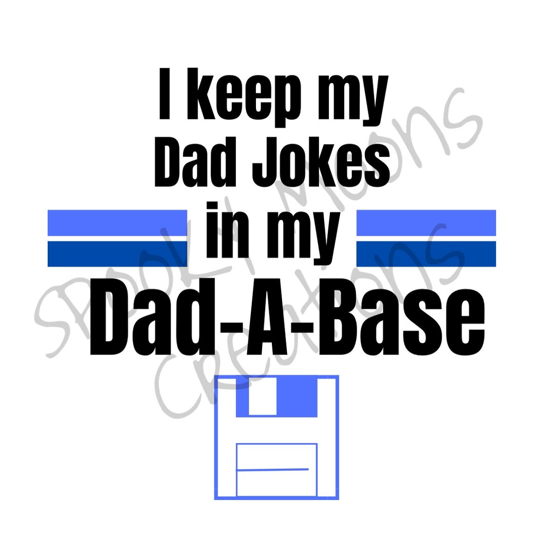 Dad-a-base SVG File Digital Download Only - Etsy