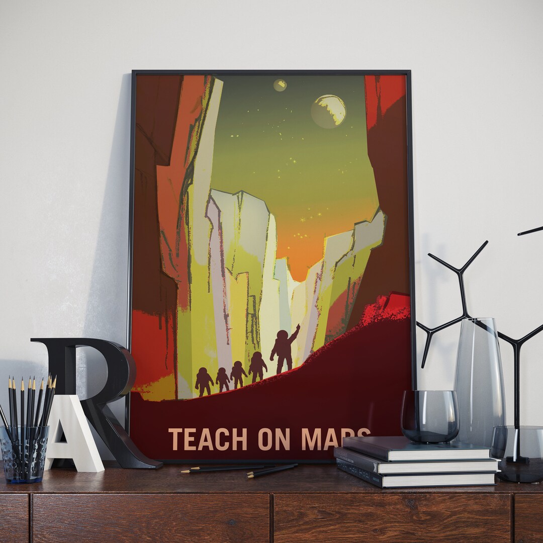 Teach on Mars Poster - Inspiring Future Martian Educators - Nasa's ...