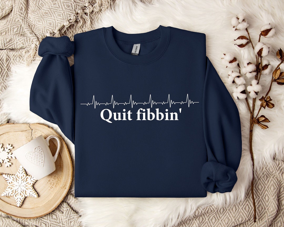 Quit Fibbin Sweatshirt-hoodie, Cardiology Arrhythmia Cardiac Sweater - Etsy