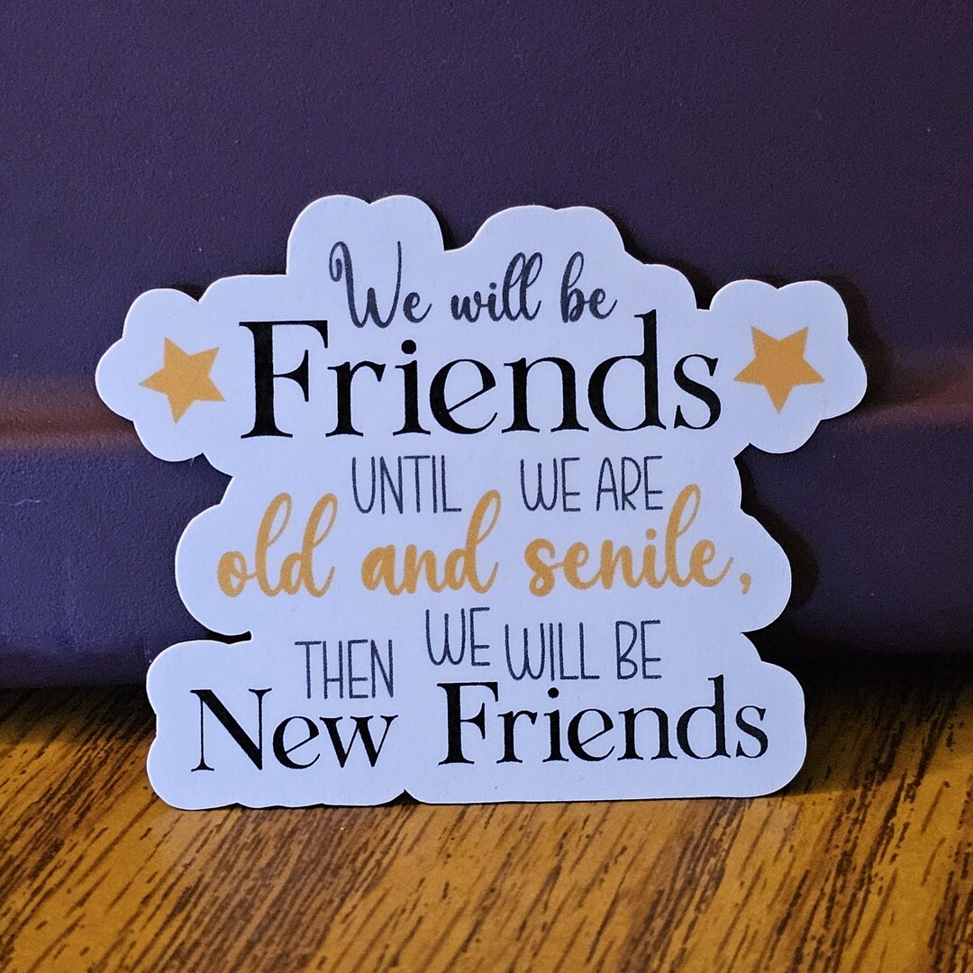 We Will Be Friends Sticker - Etsy