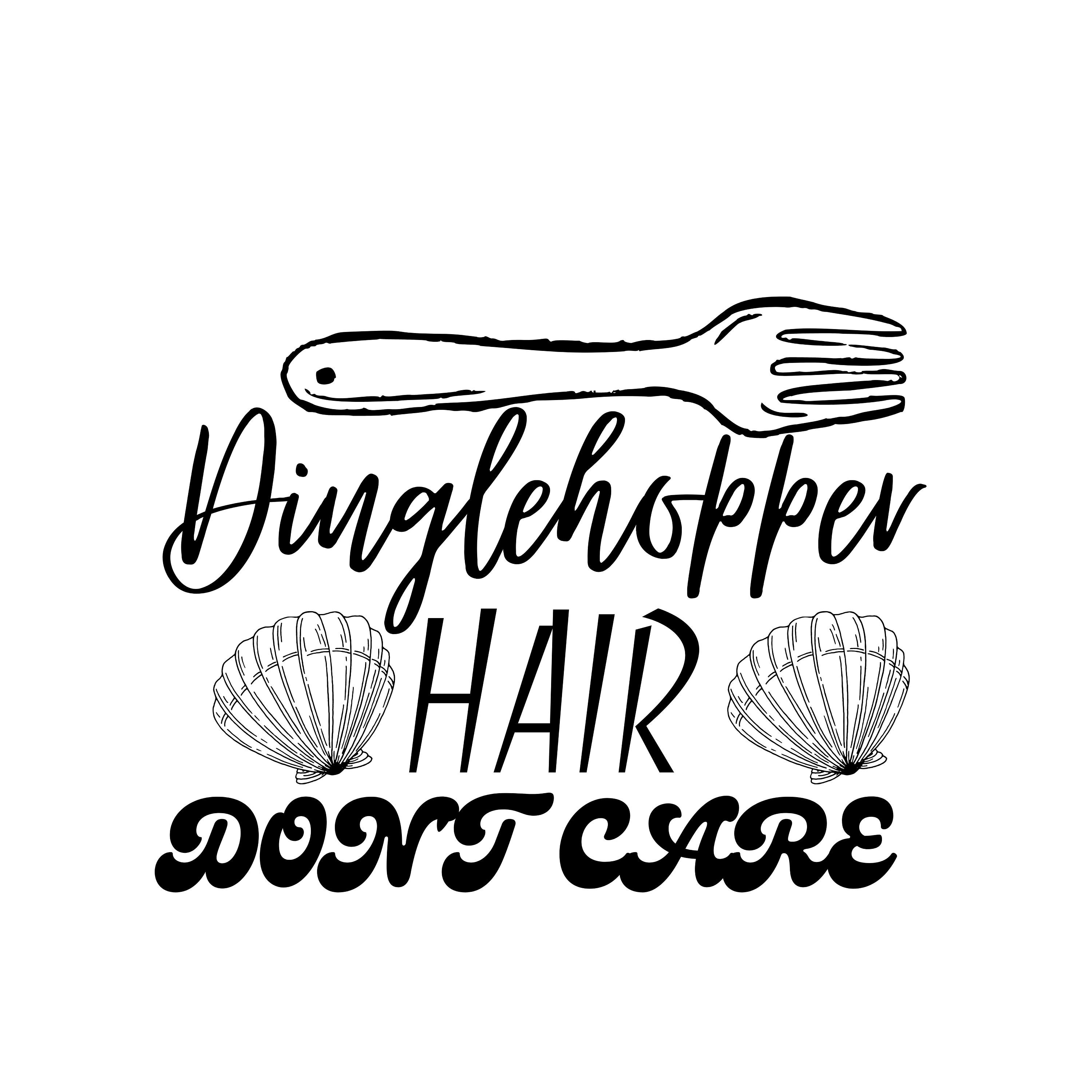 Dinglehopper Hair Don't Care Svg, Ariel Sayings, Mermaid, Vector File ...
