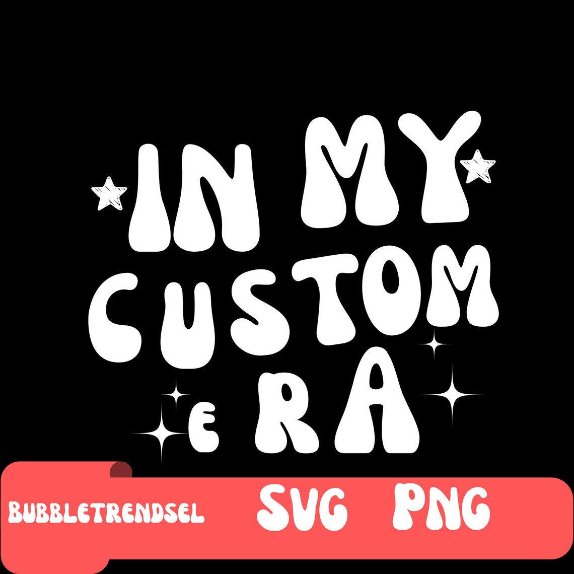Personelized in My Custom Era Svg Pngcustom in My Era Png - Etsy
