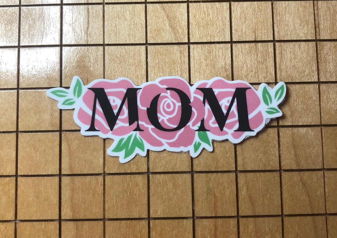 Mom Sticker, Mom Decal, Roses Sticker, Mom Gift, Tumbler Sticker ...
