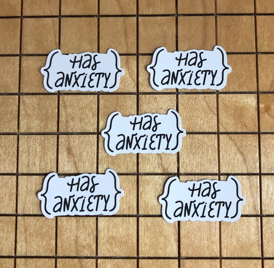 5 MINI Has Anxiety Stickers, Tiny Sticker, Laptop Decal, Phone Case ...