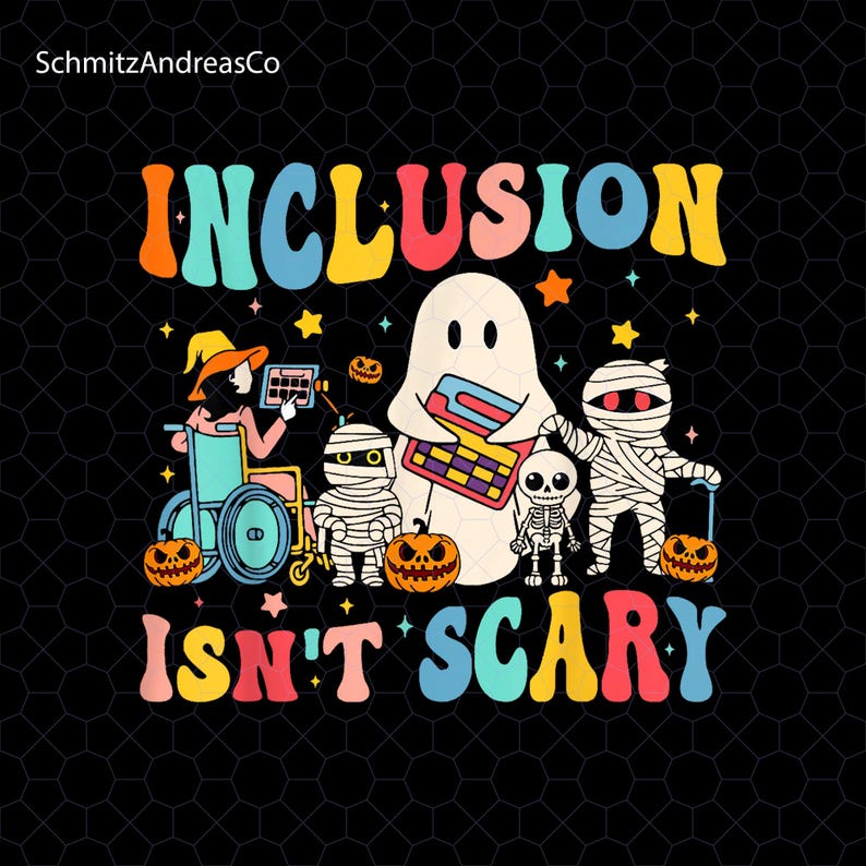 Inclusion Isn't Scary Png, SLP Halloween Png, Sped Teacher Png ...