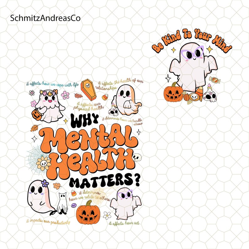 Why Mental Health Matters Png, Mental Health Halloween Png, Don't Ghost ...