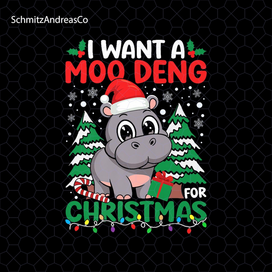 Moo Deng Png, I Want A Moo Deng for Christmas Png, Baby Pygmy Hippo Png ...
