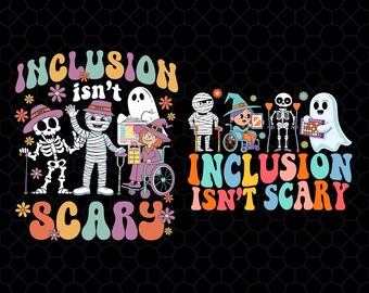Inclusion Isn't Scary Png, SLP Halloween Png, Sped Teacher Png ...