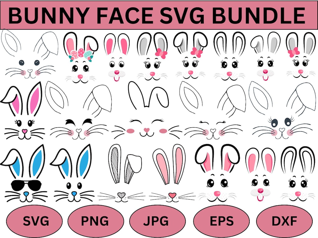 Bunny Face Svg,bunny Ears Svg,bunny Face Set Easter,bunny Easter Svg ...