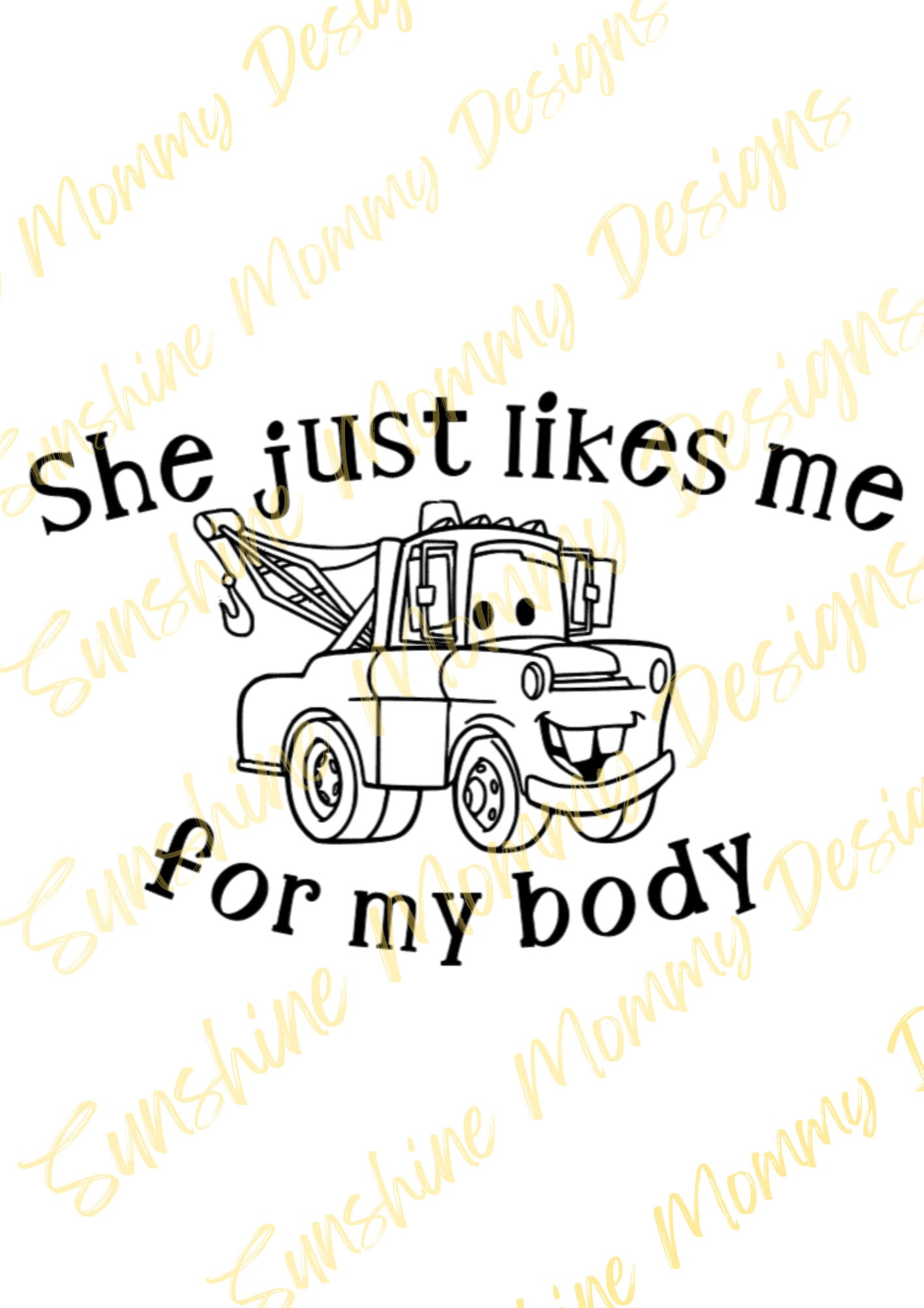 She Likes Me for My Body Svg, Funny Svg, Tow Truck Svg - Etsy