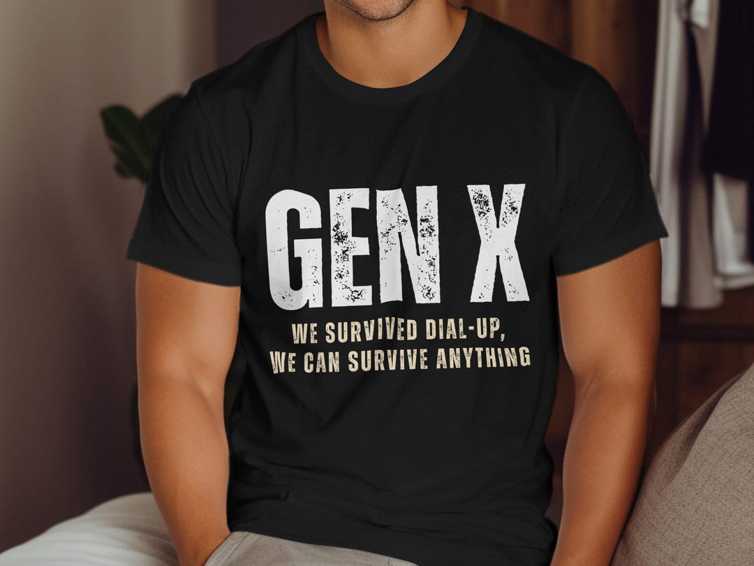 Funny Gen X T-shirt, We Survived Dial-up, Retro Graphic Tee - Etsy