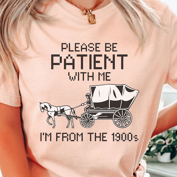 Please Be Patient With Me I'm From the 1900s Svg - Etsy