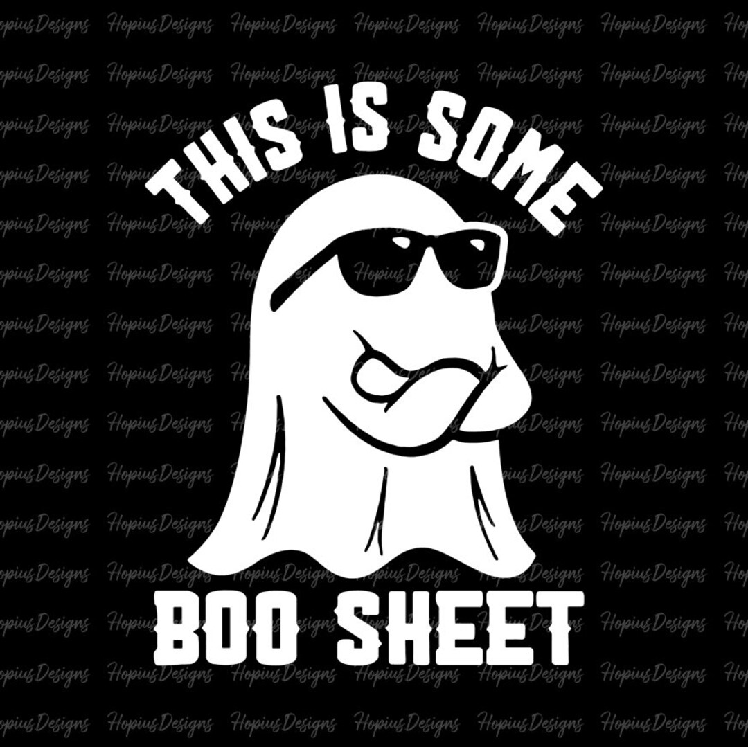 This is Some Boo Sheet SVG, This is Some Boo Sheet PNG, Digital ...
