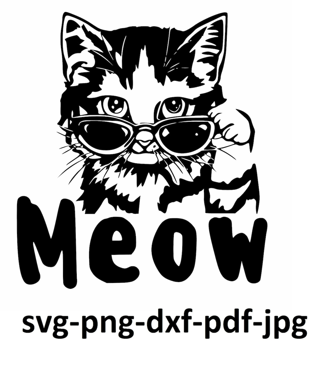 Meow Kitten SVG and PNG File Funny Cat SVG Cool Cat Svg Cat With ...