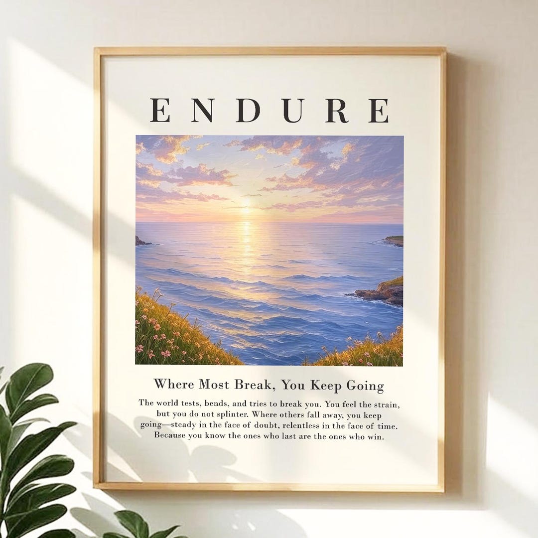 Endure Printable Digital Wall Art Home Decor Gift Self Improvement ...