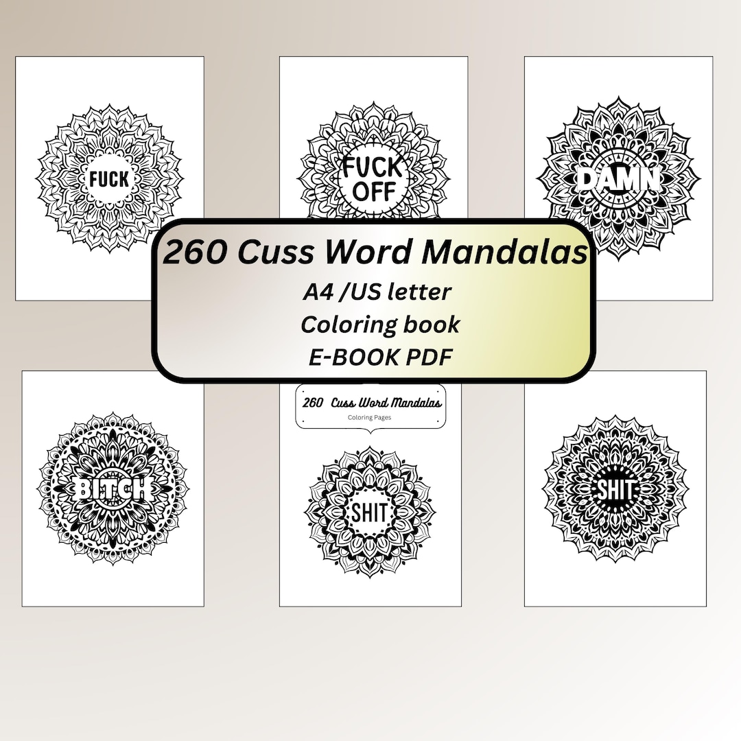 260 Swear Word Mandala Coloring Pages: Adult Humor (A4/US Letter PDF ...