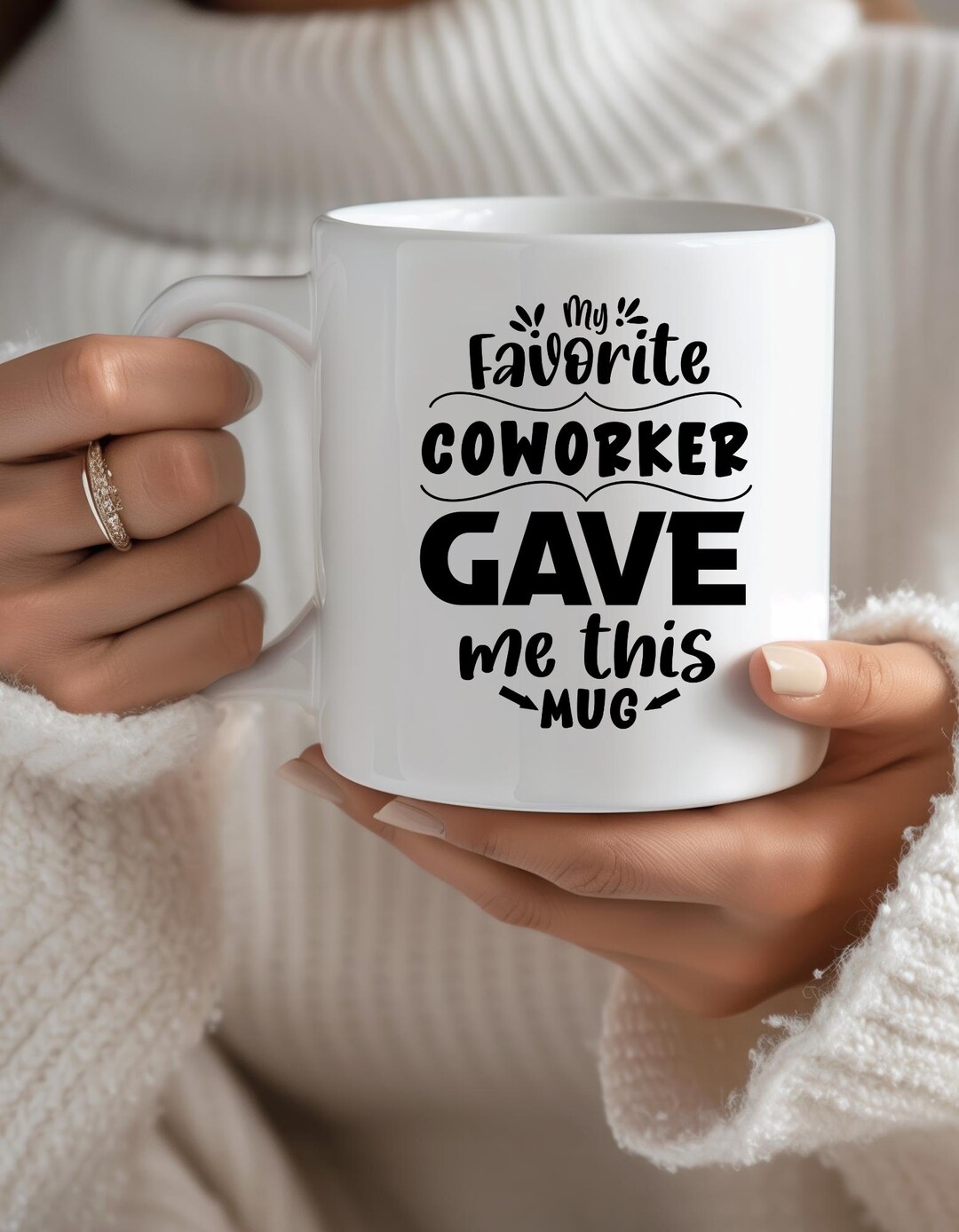 My Favorite Coworker Gave Me This Mug Ceramic Mug, Funny Cup, Gift for ...