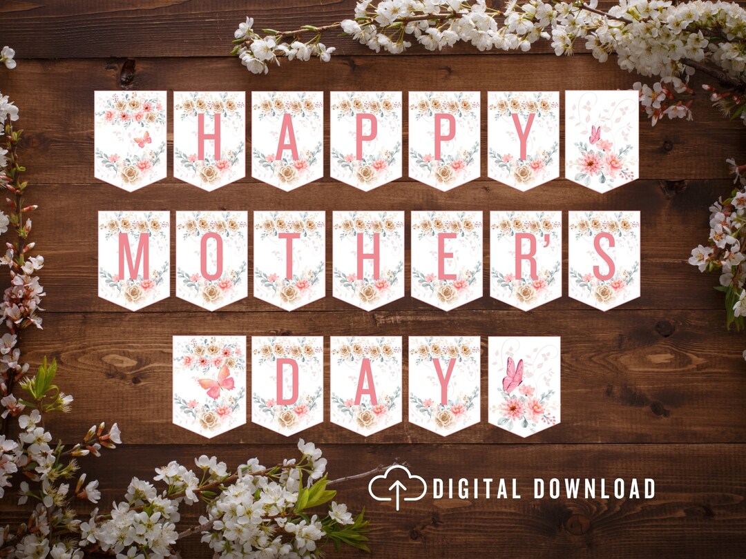 Happy Mother's Day Printable Banner: DIY Floral Decoration (digital ...