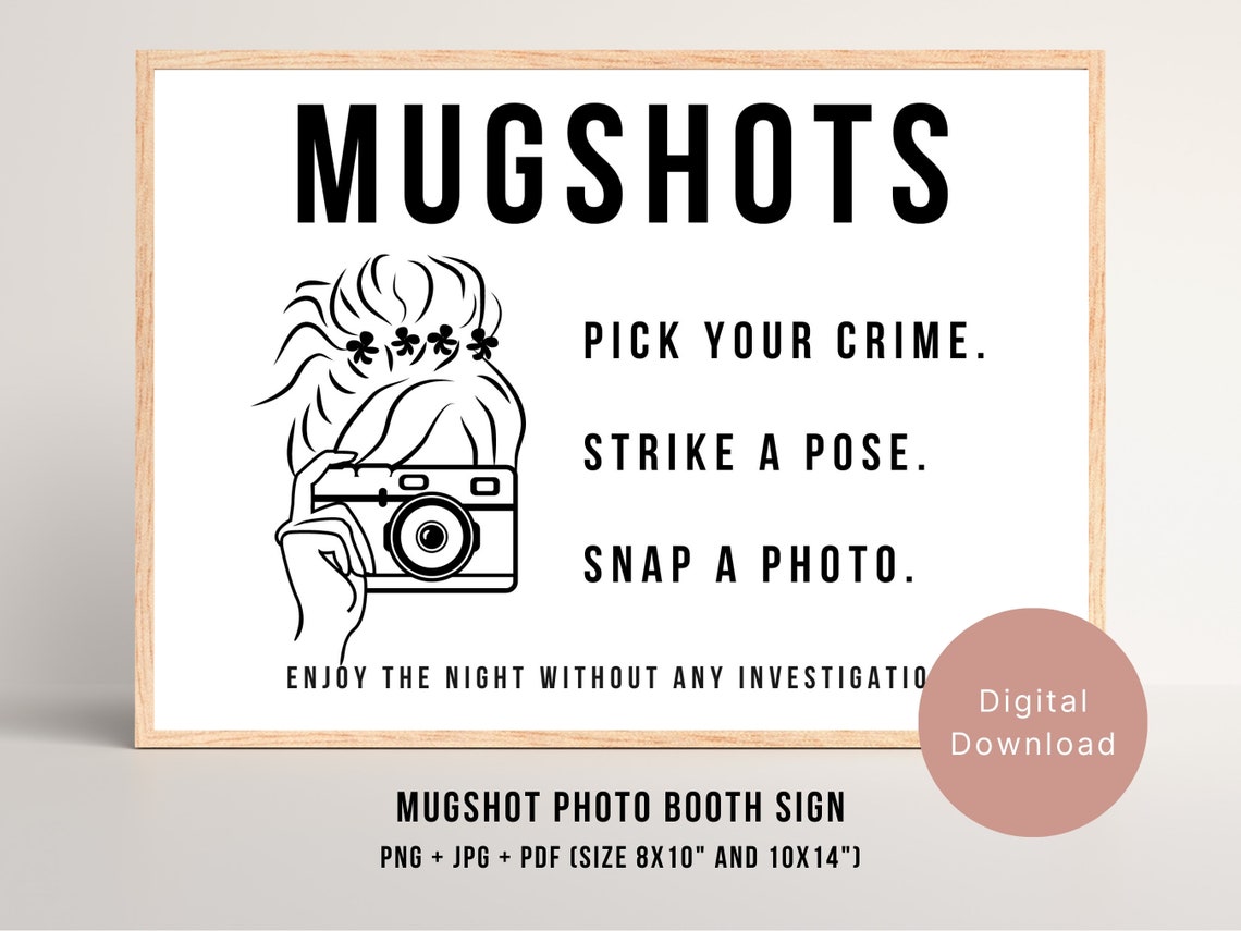 Mugshot, Mugshots Sign, Mugshot Table Sign, Mugshots Photo Booth Sign ...