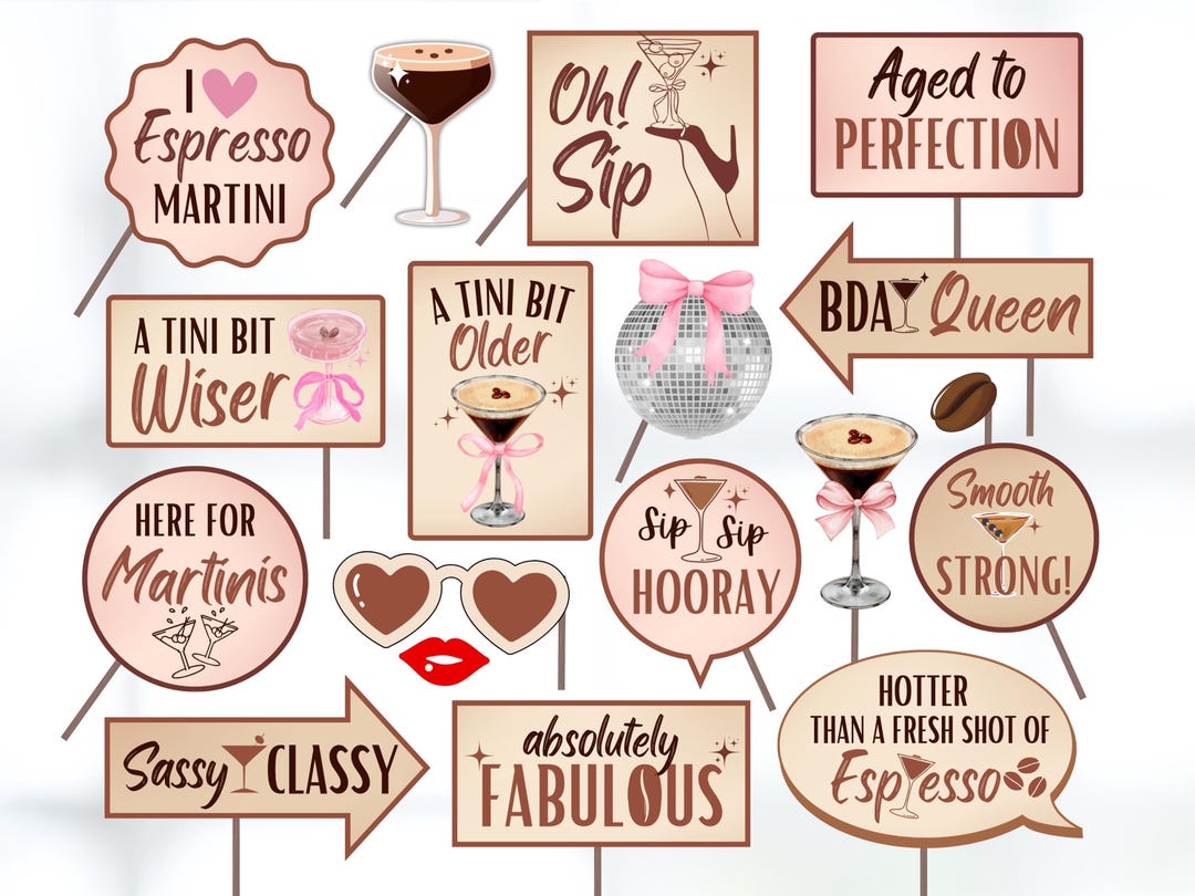 A Tini Bit Older Party Props Printable, Espresso Martini Birthday Decor ...