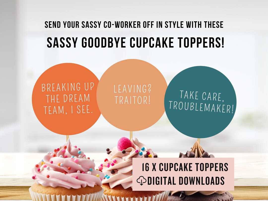 Sassy Goodbye Cupcake Toppers - Perfect for Co-worker Farewell Parties ...