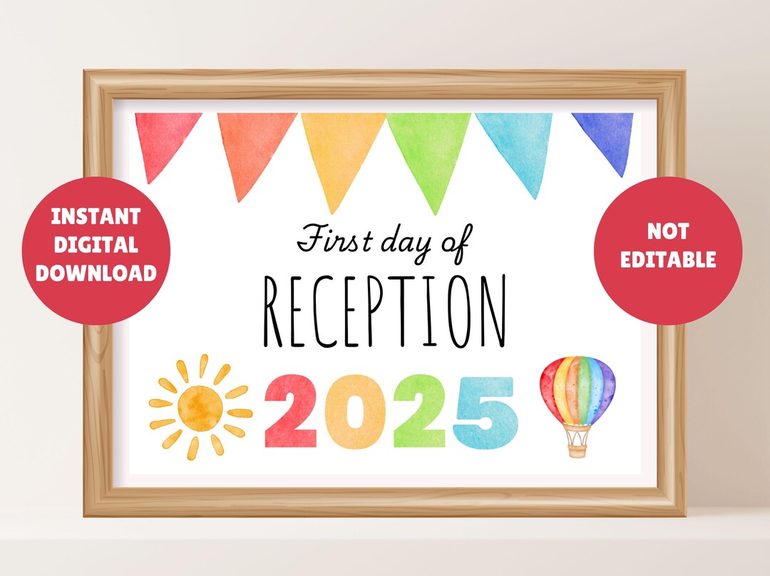 First Day of Reception 2025 - PRINTABLE Digital Sign - Instant Download ...