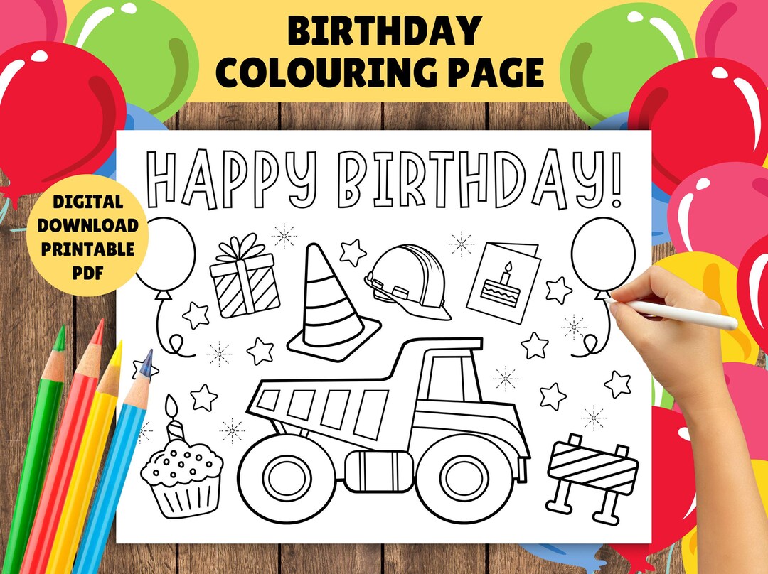 Printable Birthday Coloring Page for Kids - Construction Truck Theme ...