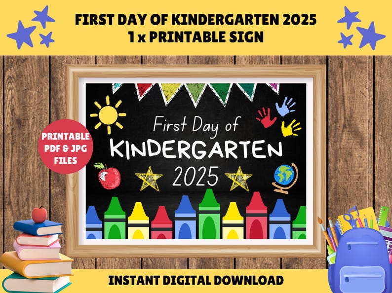 First Day of Kindergarten 2025 - PRINTABLE Digital Chalkboard Sign ...