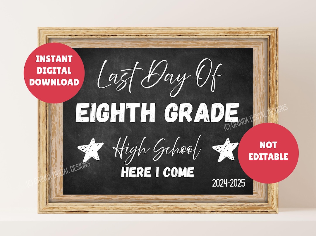 Last Day of Eighth Grade, High School Here I Come! PRINTABLE PDF ...