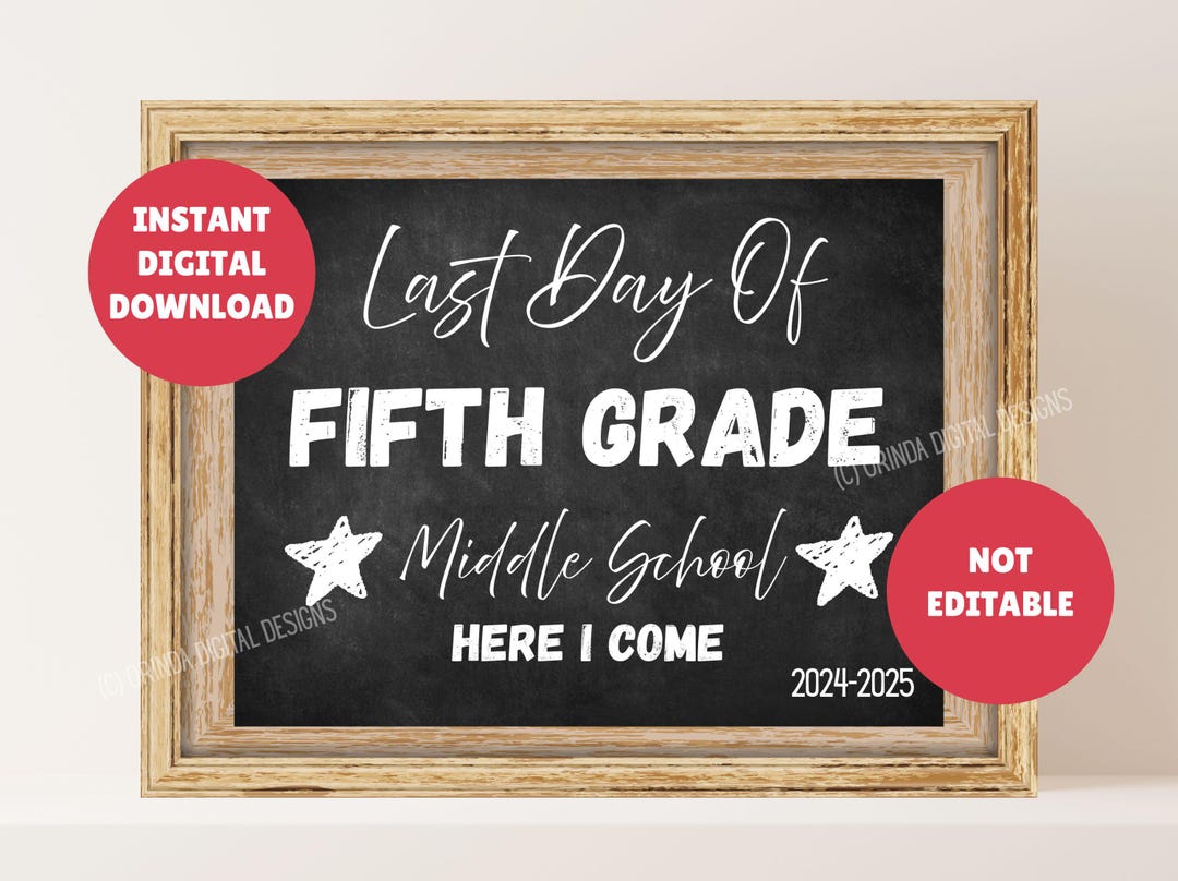 Last Day of Fifth Grade, Middle School Here I Come! PRINTABLE PDF ...
