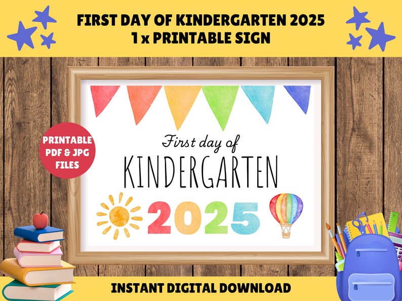 First Day of Kindergarten 2025 - PRINTABLE Digital Sign - Instant ...