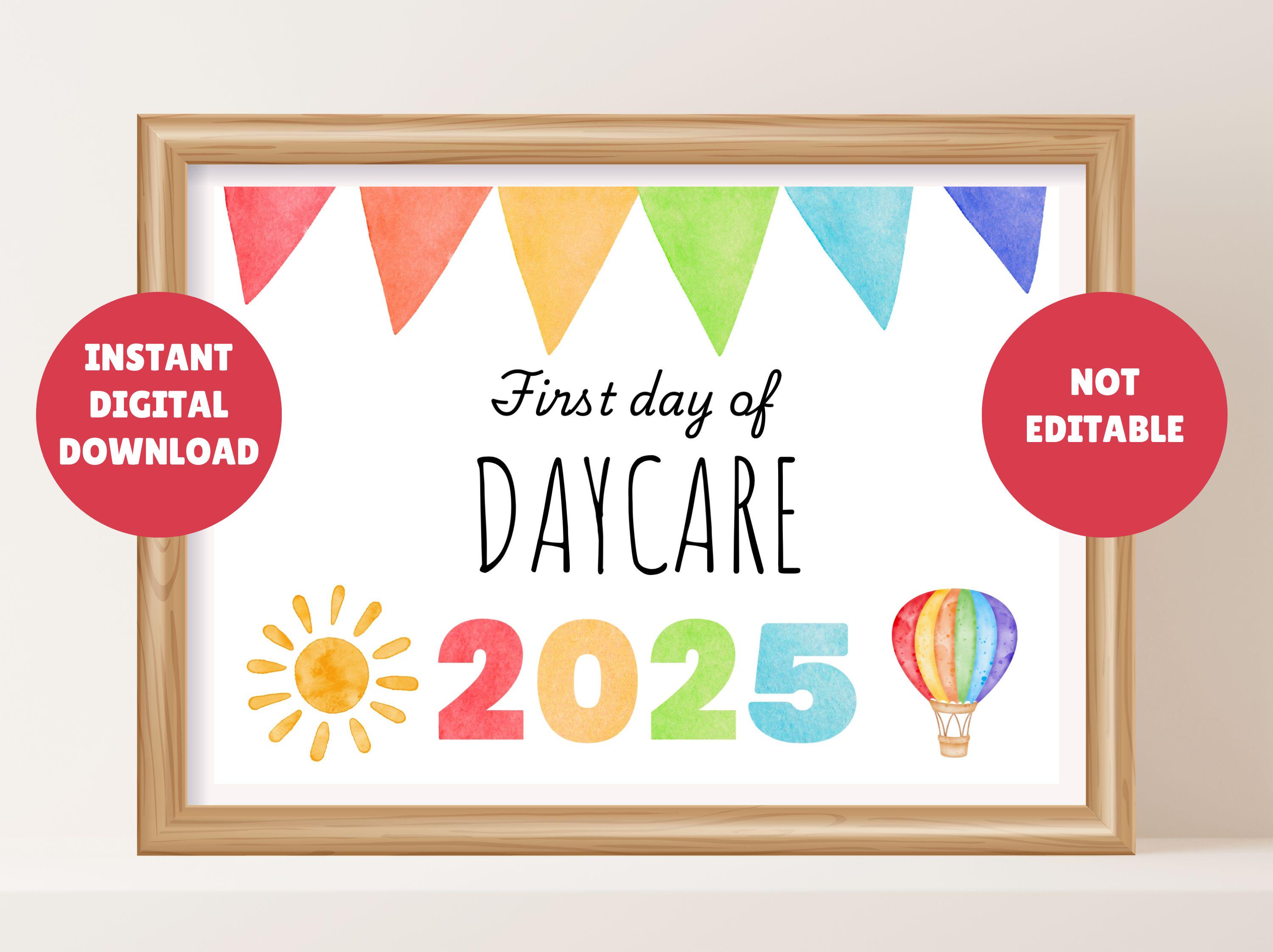 First Day of Daycare 2025 - PRINTABLE Digital Sign - Instant Download ...