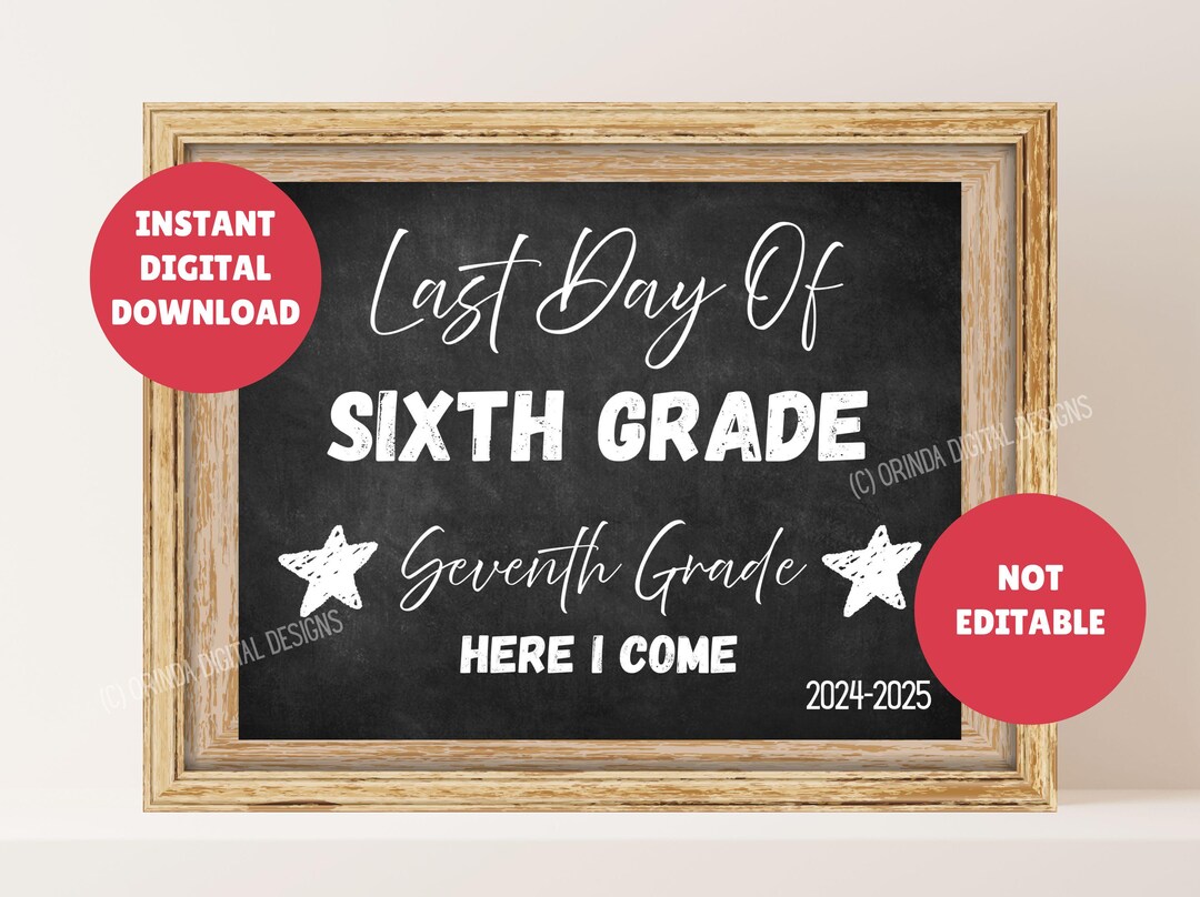 Last Day of Sixth Grade, Seventh Grade Here I Come! PRINTABLE PDF ...