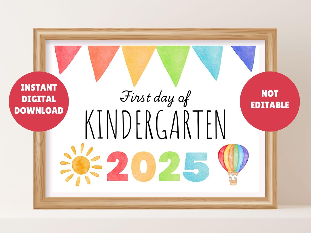 First Day of Kindergarten 2025 - PRINTABLE Digital Sign - Instant ...
