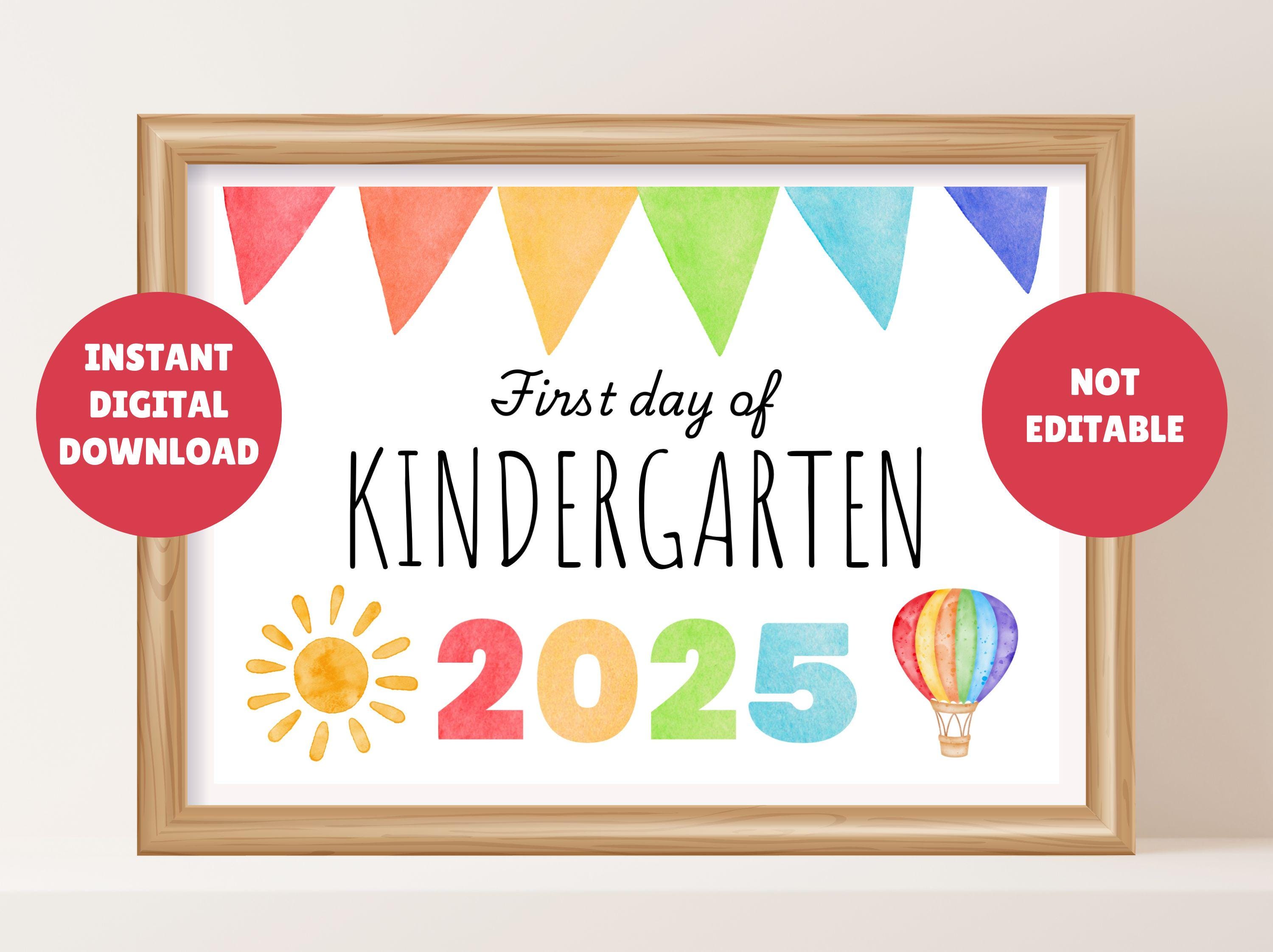 First Day of Kindergarten 2025 - PRINTABLE Digital Sign - Instant ...