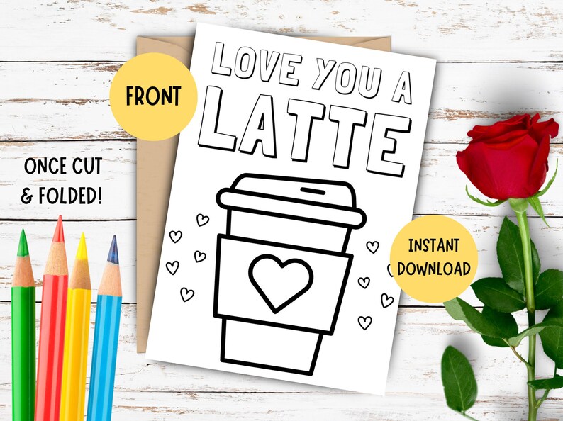 Love You A Latte Kids Coloring Valentine's Day Card PRINTABLE Kids DIY ...
