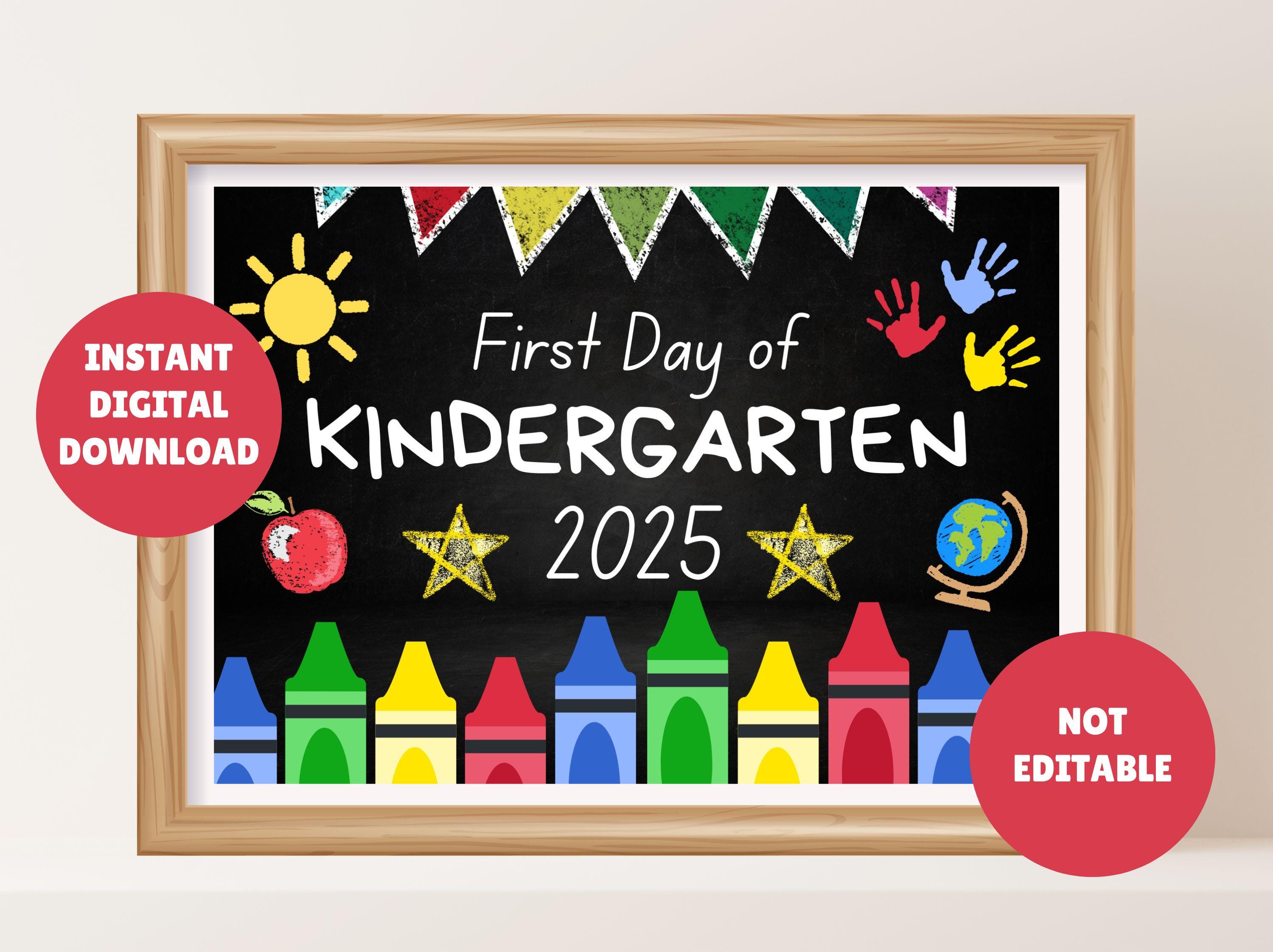 First Day of Kindergarten 2025 - PRINTABLE Digital Chalkboard Sign ...