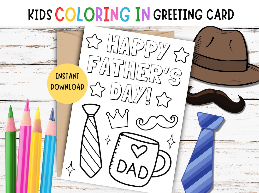 Kids Coloring Father's Day Card - PRINTABLE Father's Day Coloring Card ...