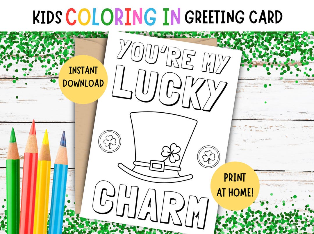 Kids Coloring St Patrick's Day Card! PRINTABLE "you're My Lucky Charm ...