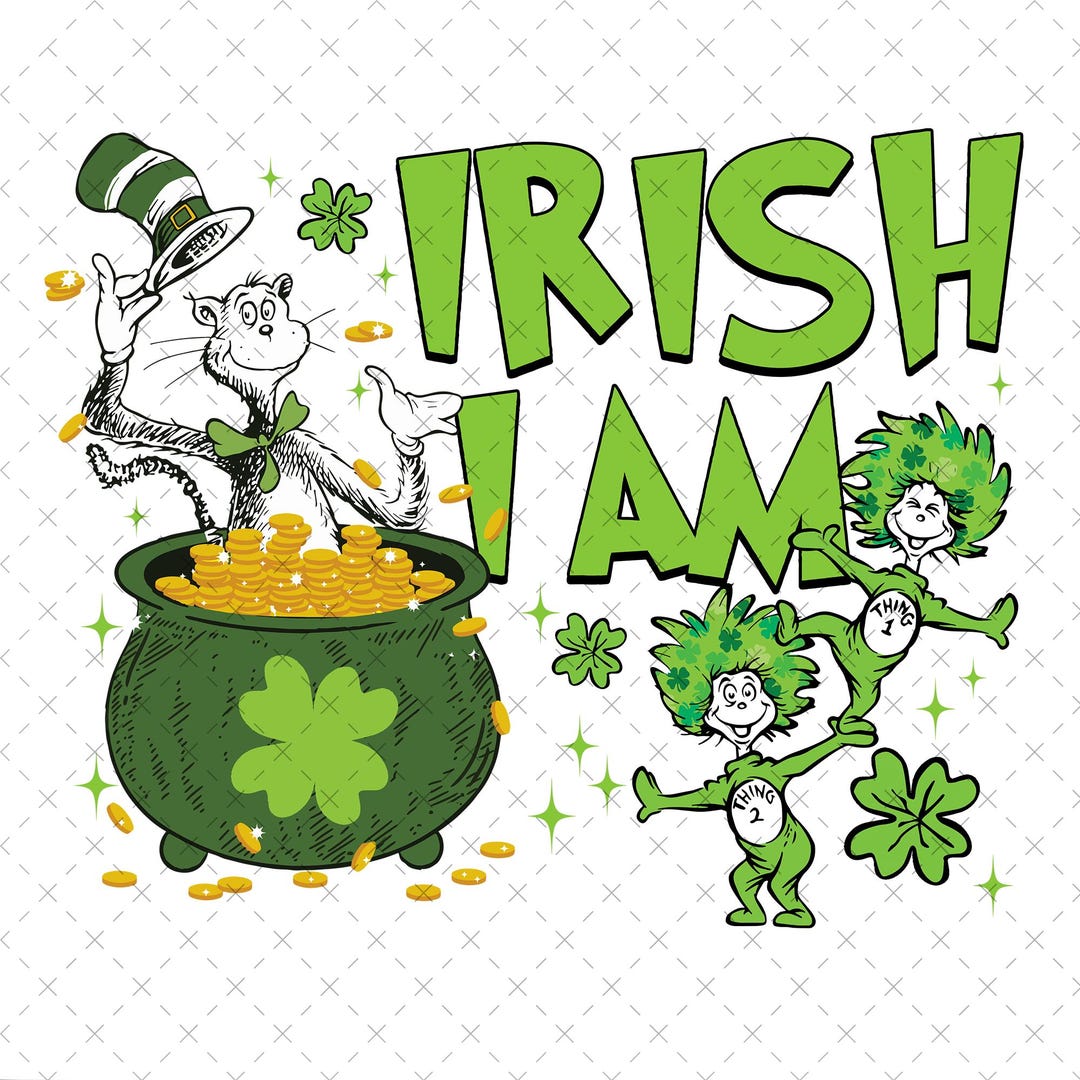 Irish I Am Dr Seuss St Patricks Day Png,st Patricks Day, Dr Suess St ...