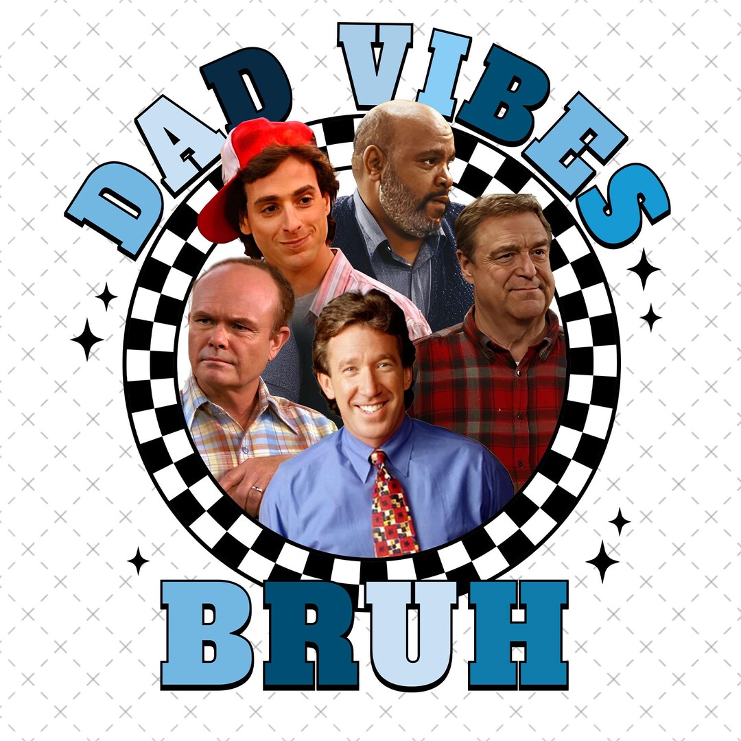 Retro Groove Dad Vibes Bruh Fathers Day Png, Bootleg Dad Vibes Father's ...